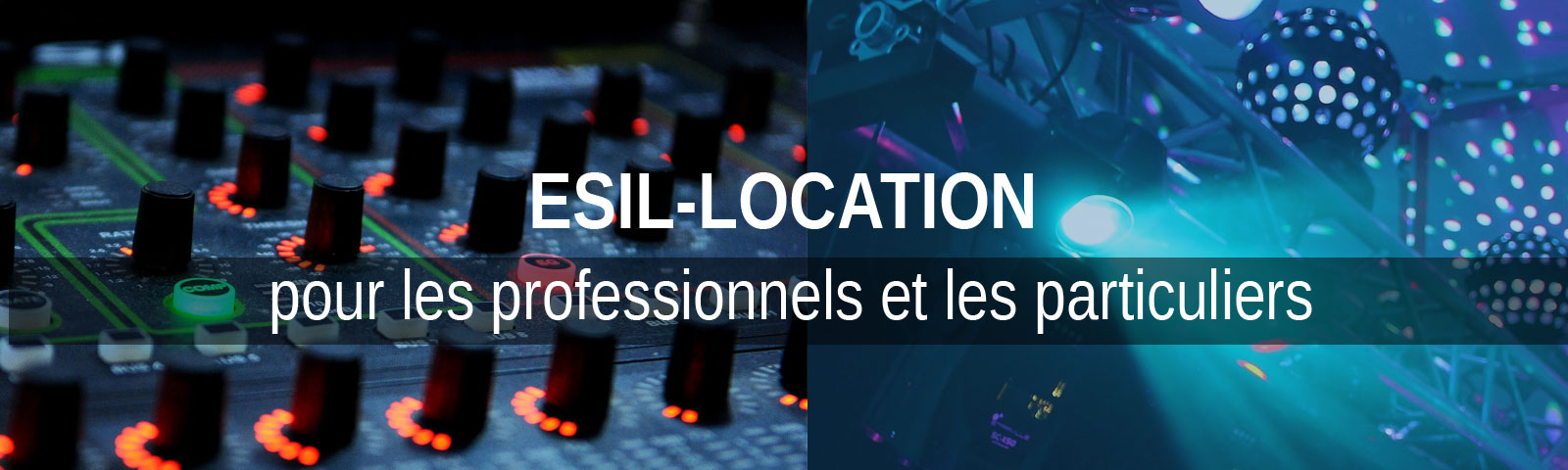 Location sono lumière Paris/ Ile de France : ESIL 78